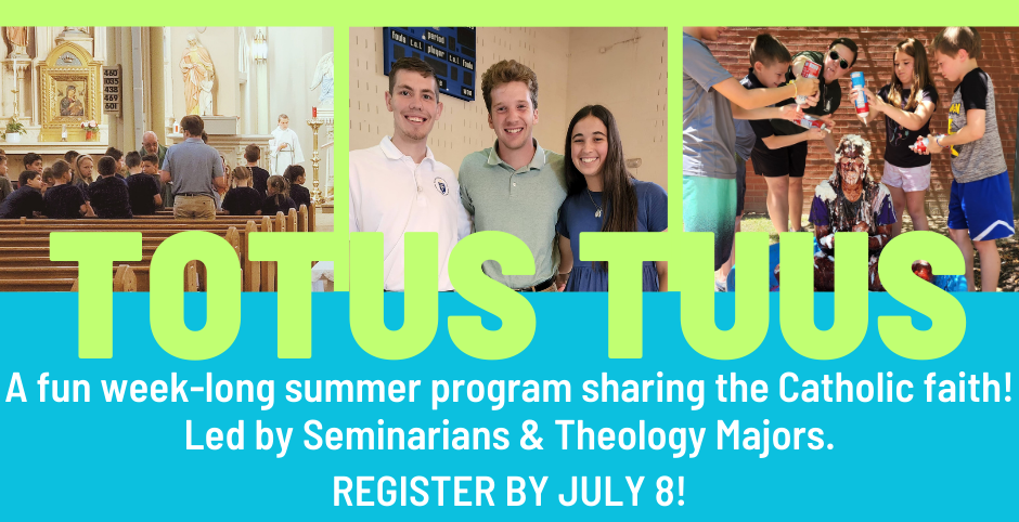 All Saints Catholic Parish > Education > Totus Tuus - Totally Yours Camp